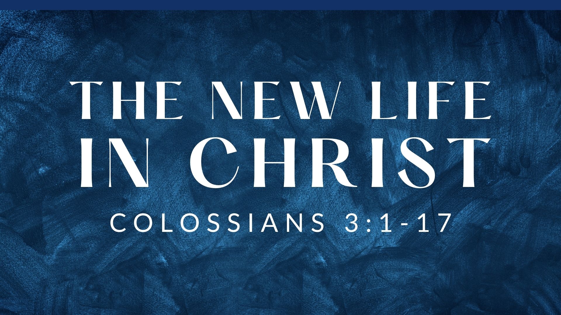 Christ Redeemer Church: McKinney, TX > The New Life in Christ