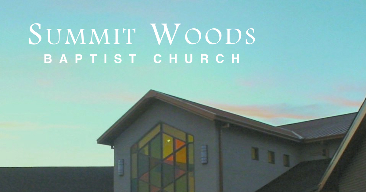 Summit Woods Baptist Church: Lee's Summit, MO > Elder's Prayer - January 11